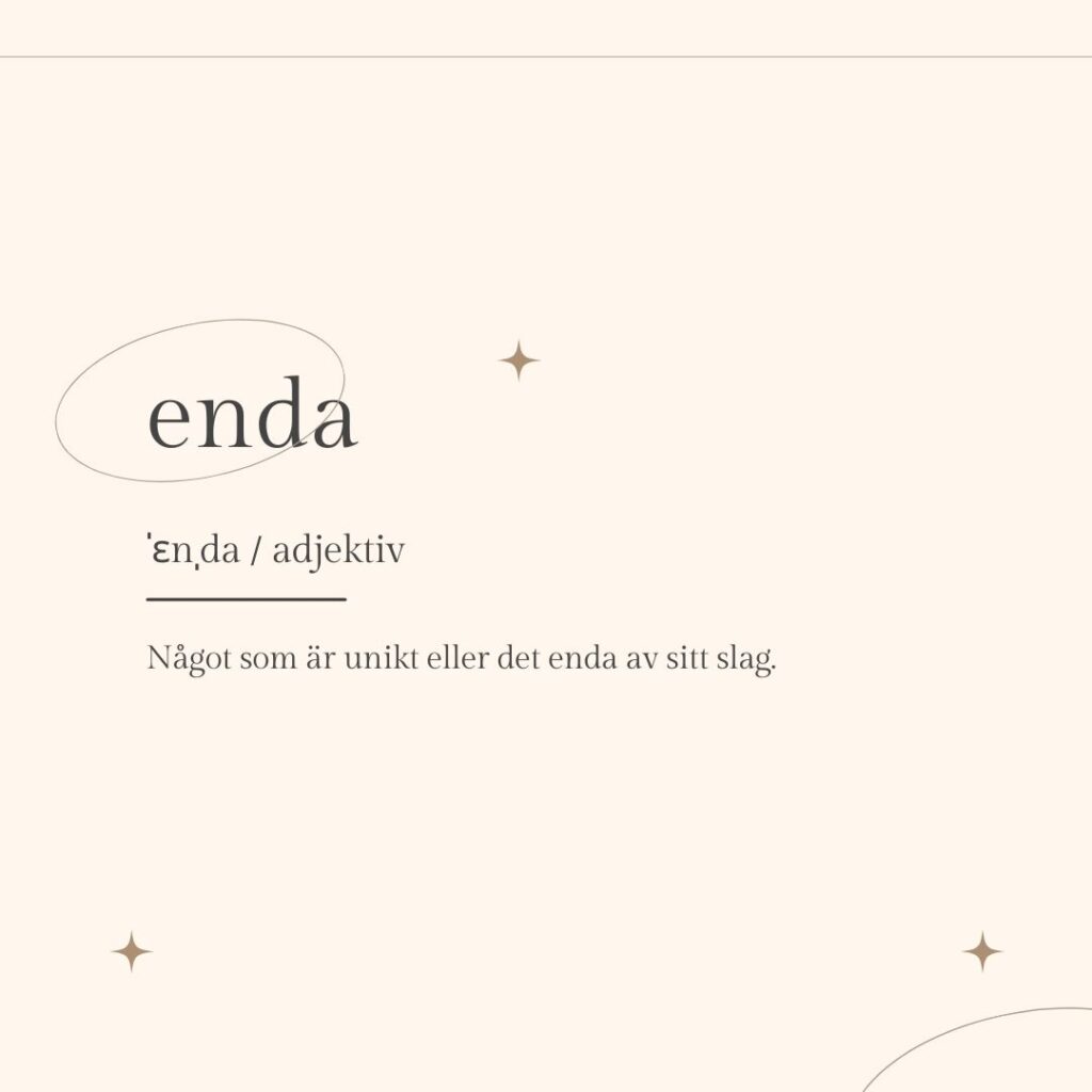 Vad är skillnaden mellan enda och ända? – Uttal